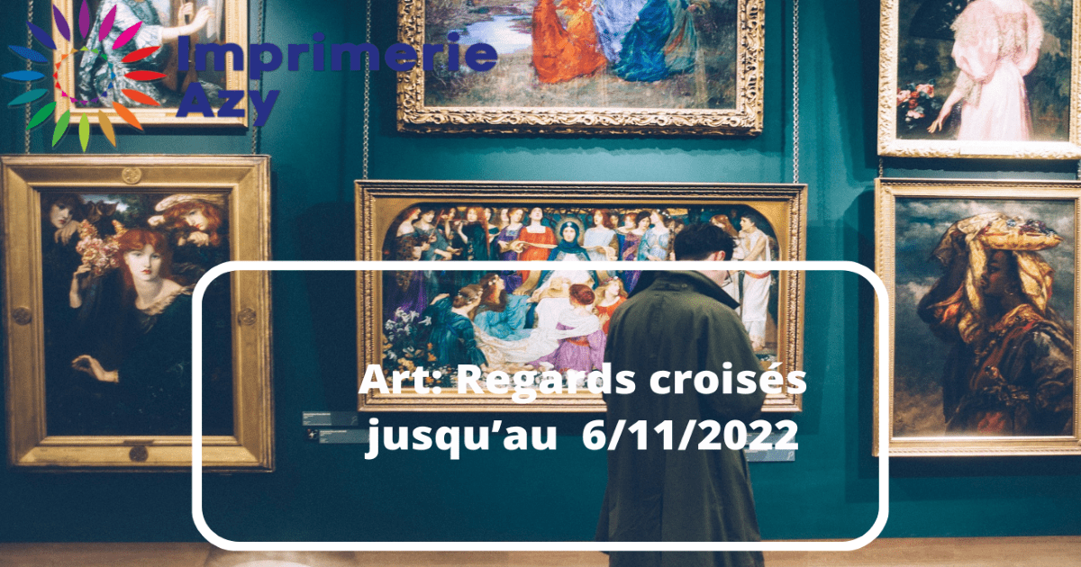 Art: Regards croisés - Imprimerie Azy