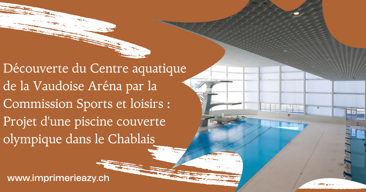 Découverte du Centre aquatique de la Vaudoise Aréna par la Commission ...