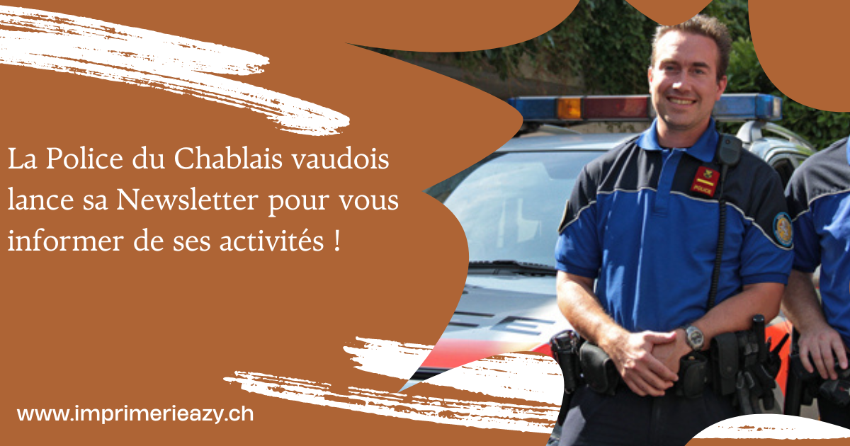 La Police du Chablais vaudois lance sa Newsletter pour vous informer de ...