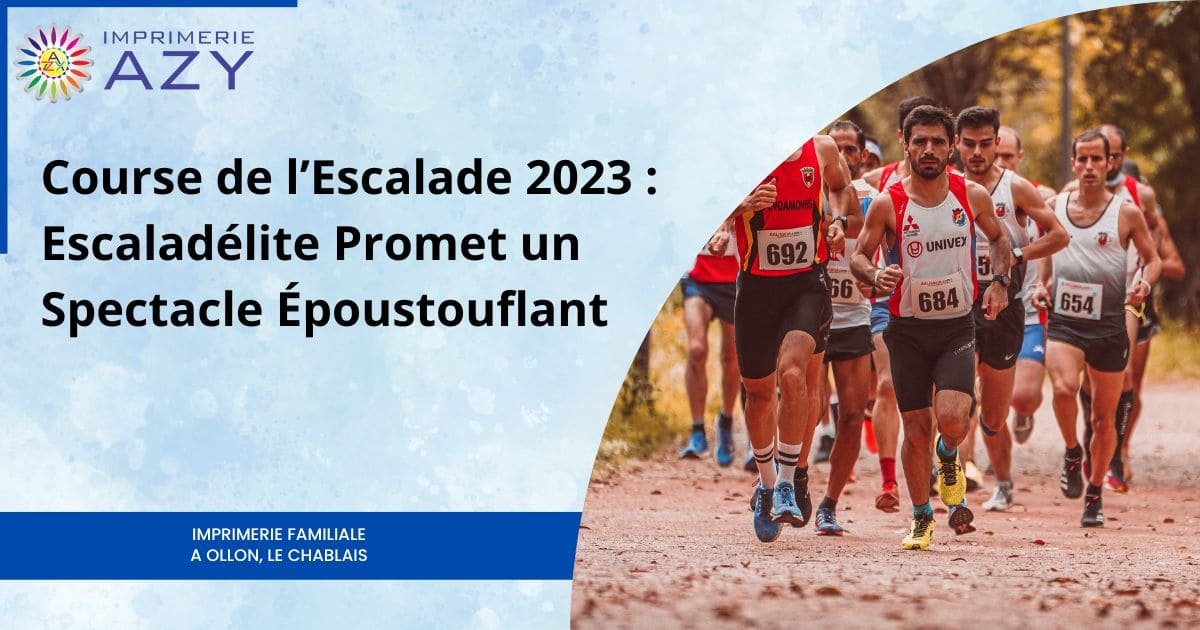 Course de l’Escalade 2023 : Escaladélite Promet un Spectacle ...