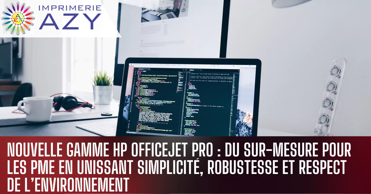 Nouvelle gamme HP OfficeJet Pro : du sur-mesure pour les PME en ...